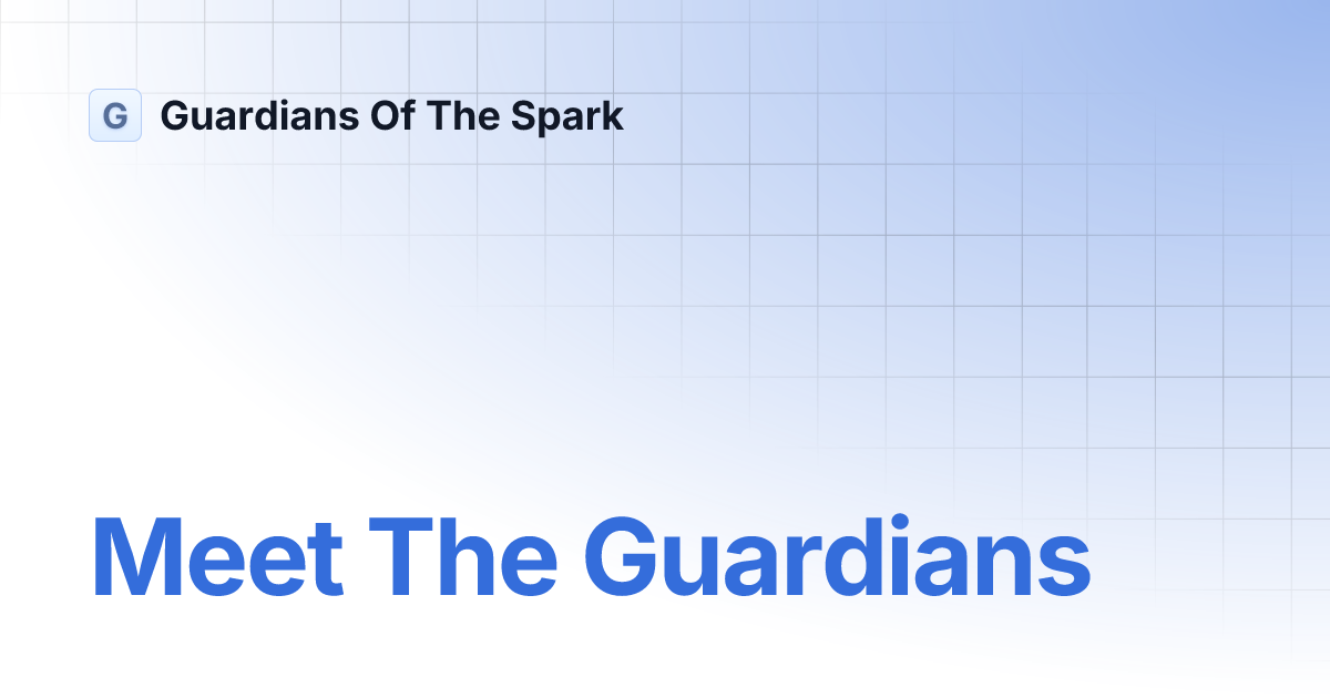 Meet The Guardians | Guardians Of The Spark